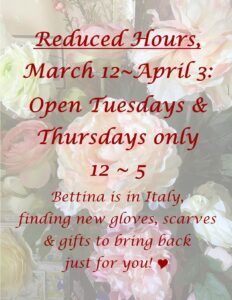 Reduced Hours March 12 ~ April 3, 2024 – Boutique Firenze